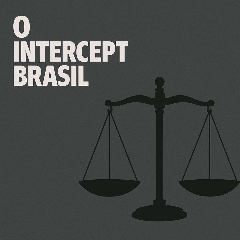 O Intercept Brasil e o sr Fux